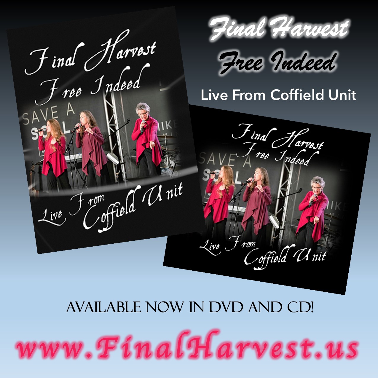 Free Indeed – Final Harvest
